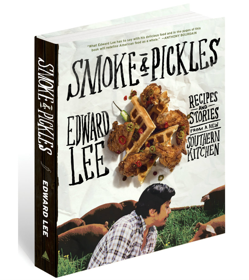 Smoke and Pickles by Edward Lee - Barbecuebible.com