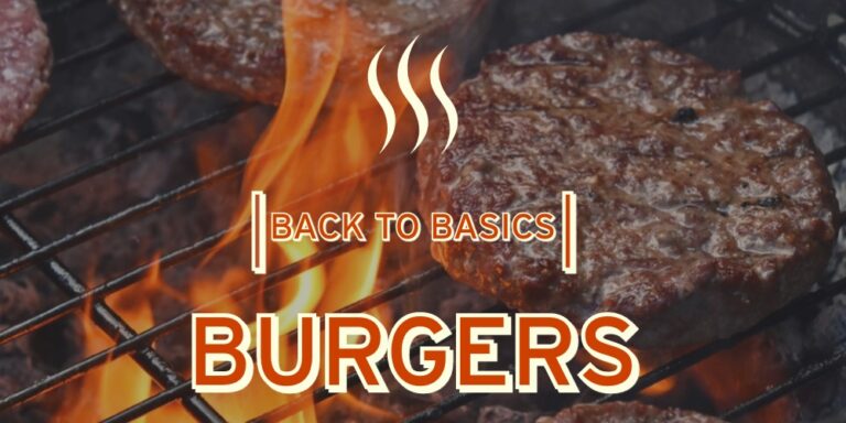 Back to Basics: The 10 Essential Secrets to a Perfect Burger ...